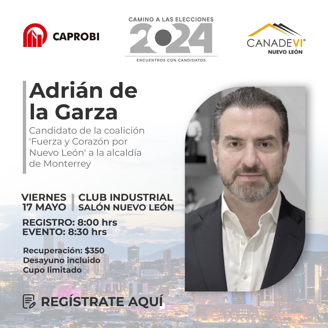 Adrián de la Garza Candidato de la coalición Fuerza y Corazón por Nuevo ...